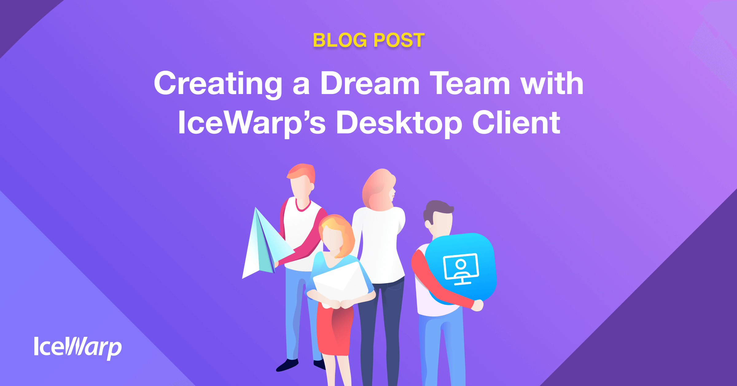Improved Teamwork with IceWarp Desktop Client
